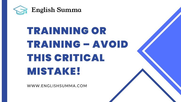 Trainning or Training – Avoid This Critical Mistake! - English Summa